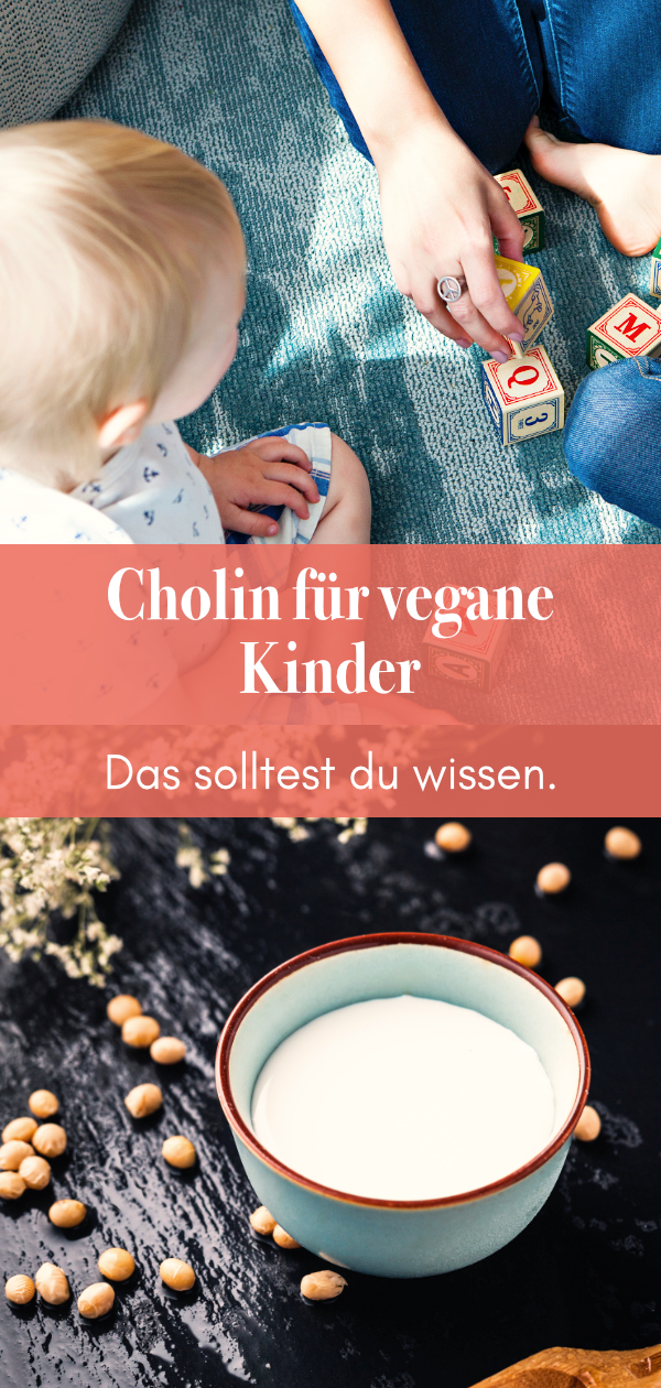 Cholin für vegane Kinder: Das musst du wissen. - lauchundliebe.de